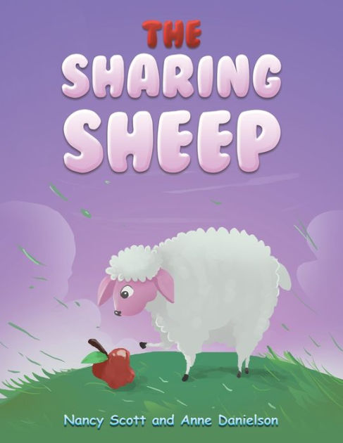 The Sharing Sheep by Nancy Scott, Anne Danielson, Paperback | Barnes ...