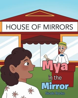 Mya in the Mirror by Nicole Rocke, Paperback | Barnes & Noble®