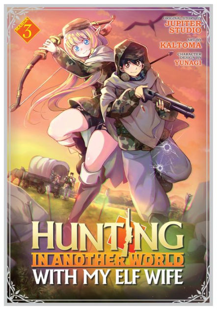 Hunting in Another World With My Elf Wife (Manga) Vol. 3 by Jupiter ...