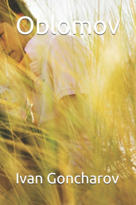 Oblomov by Ivan Aleksandrovich Goncharov, Paperback | Barnes & Noble®