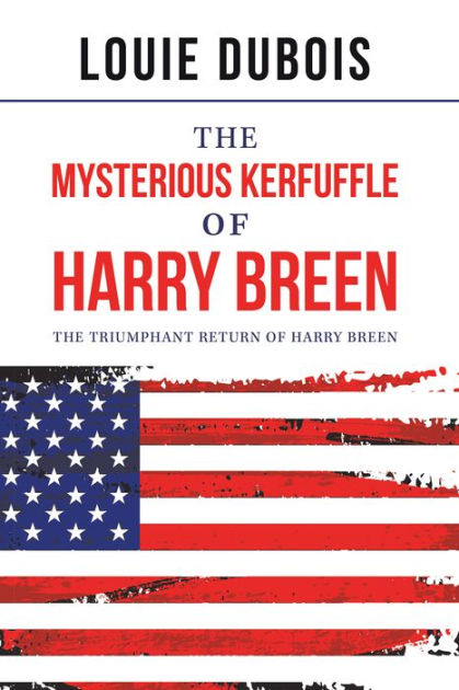 The Mysterious Kerfuffle of Harry Breen: The Triumphant Return of Harry ...