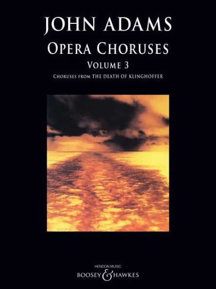 John Adams: Opera Choruses - Volume 3 by John Adams, Paperback | Barnes ...