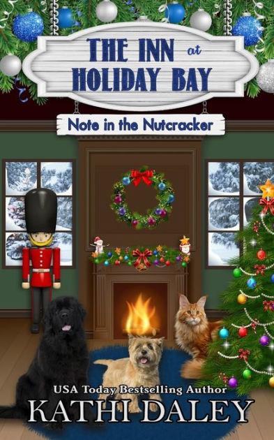 The Inn at Holiday Bay: Note in the Nutcracker by Kathi Daley ...