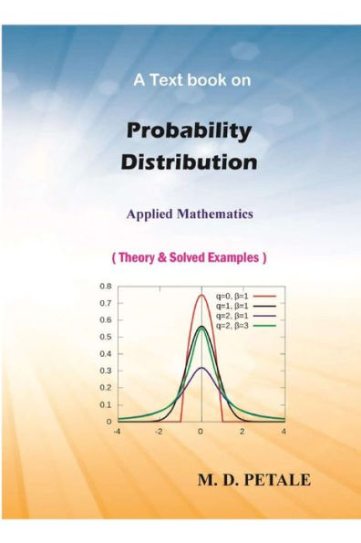 Probability Distribution: Applied Mathematics by M D Petale, Paperback | Barnes & Noble®