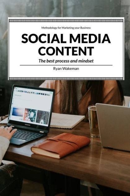 Social Media Content: The best process and mindset for dealing with ...