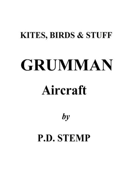 Kites, Birds & Stuff - Grumman Aircraft by P.D.Stemp by Peter D. Stemp ...
