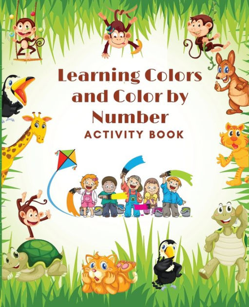 Learning Colors and Color by Number Activity Book- Amazing Colorful ...