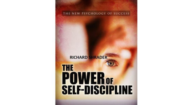 Power of self discipline by Richard Shrader | eBook | Barnes & Noble®