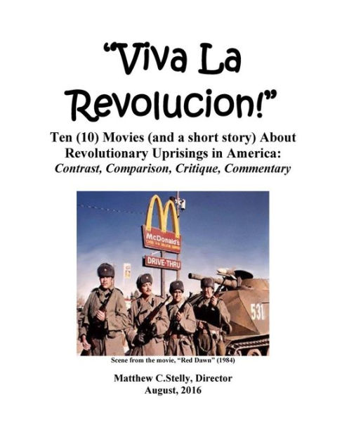 Viva la Revolucion!: Ten (10) Movies (and a short story) About ...