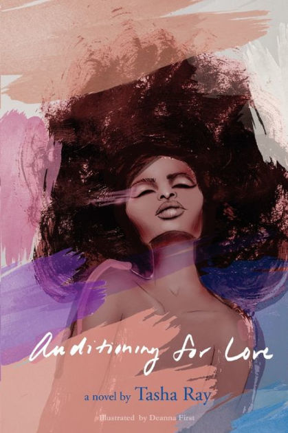 Auditioning for Love by Tasha Ray, Paperback | Barnes & Noble®