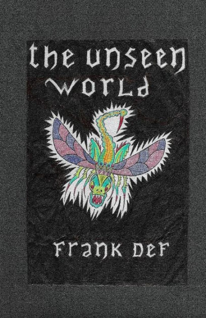 The Unseen World by Frank DeF, Paperback | Barnes & Noble®