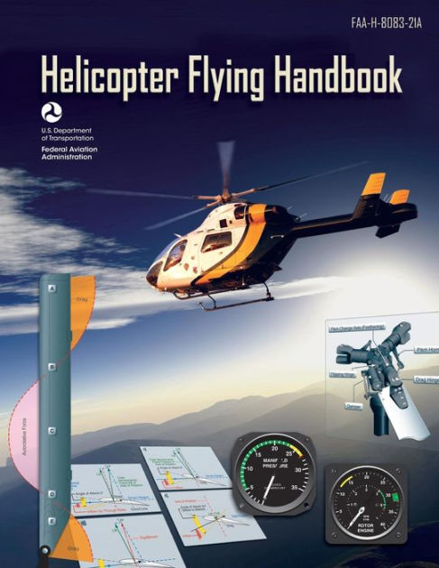 Helicopter Flying Handbook by Federal Aviation Administration ...