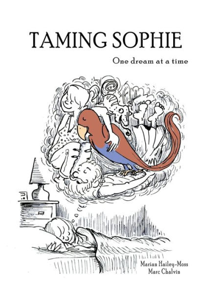 Taming Sophie: One Dream at a Time by David Seiple, Marian Hailey-Moss ...