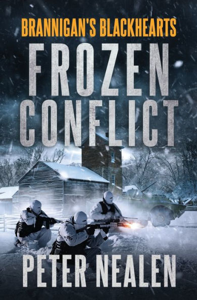 Frozen Conflict by Peter Nealen, Paperback | Barnes & Noble®