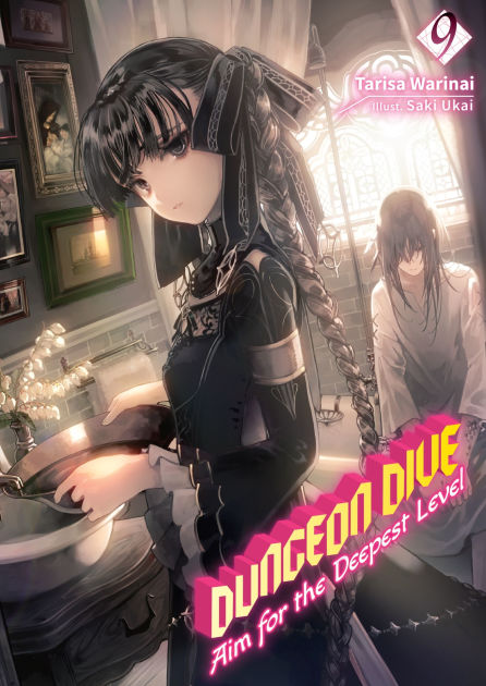 DUNGEON DIVE: Aim for the Deepest Level Volume 9 (Light Novel) by ...