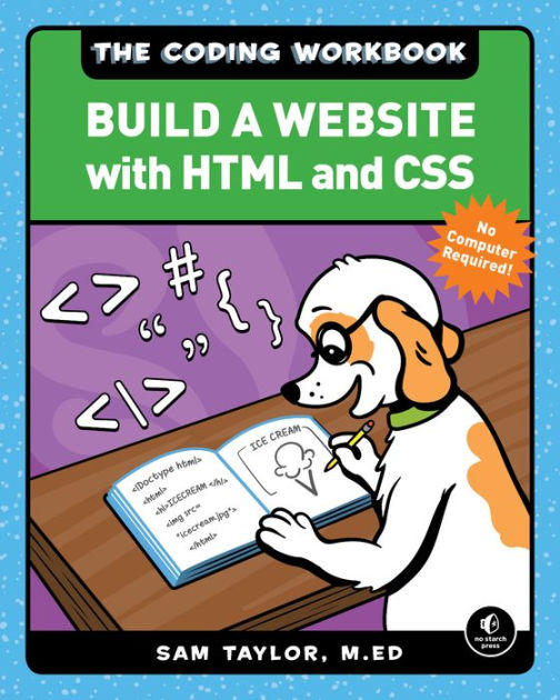The Coding Workbook: Build a Website with HTML & CSS by Sam Taylor ...