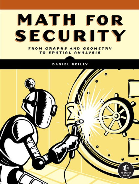 Math for Security: From Graphs and Geometry to Spatial Analysis by ...