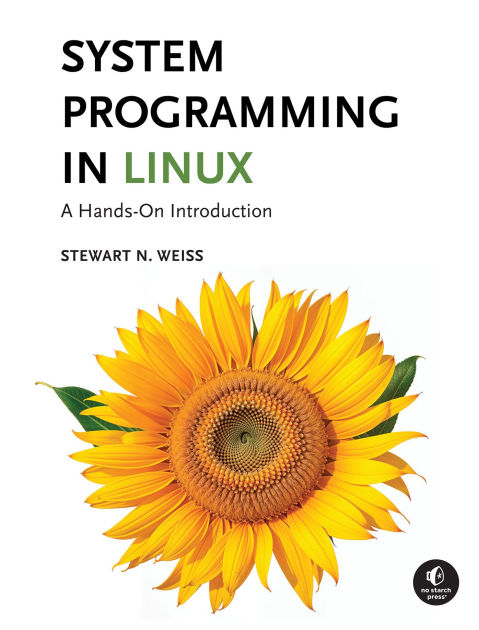 Introduction to System Programming in Linux by Stewart Weiss, Paperback ...