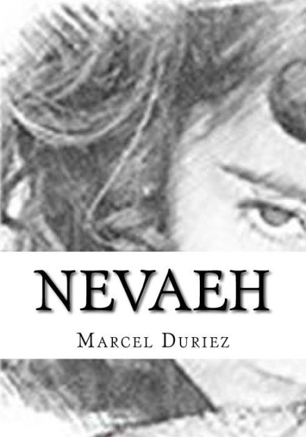 Nevaeh: 7-11 by Marcel Ray Duriez, Paperback | Barnes & Noble®