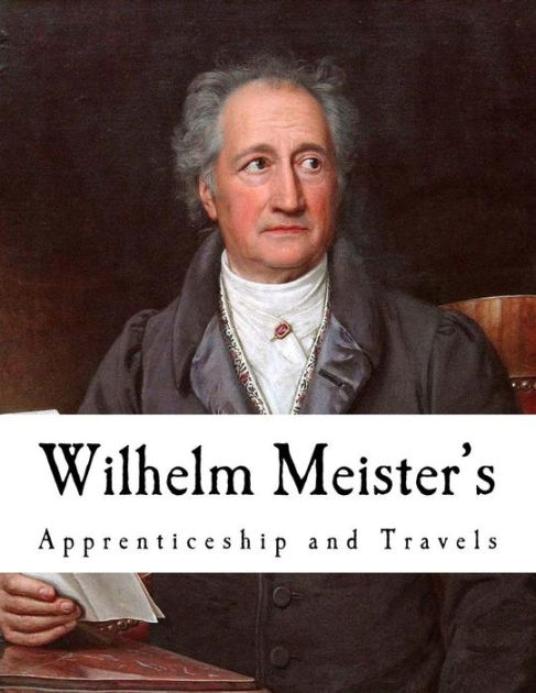 Wilhelm Meister's: Apprenticeship and Travels by Thomas Carlyle, Johann ...