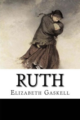 Ruth by Elizabeth Gaskell, Paperback | Barnes & Noble®