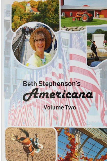Americana volume 2: Everything Good About America by Beth M Stephenson ...