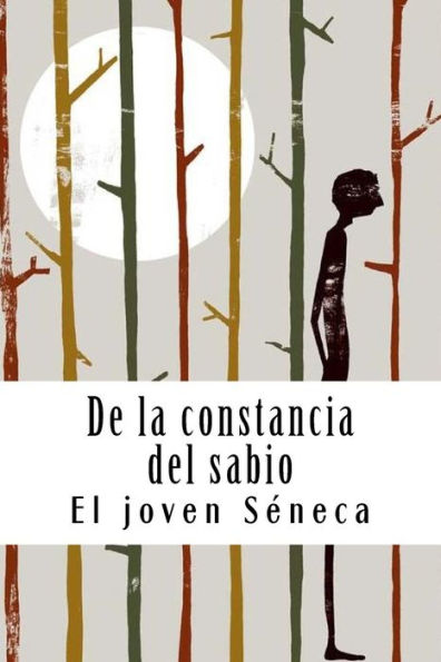 De la constancia del sabio by El Joven Seneca, Paperback | Barnes & Noble®