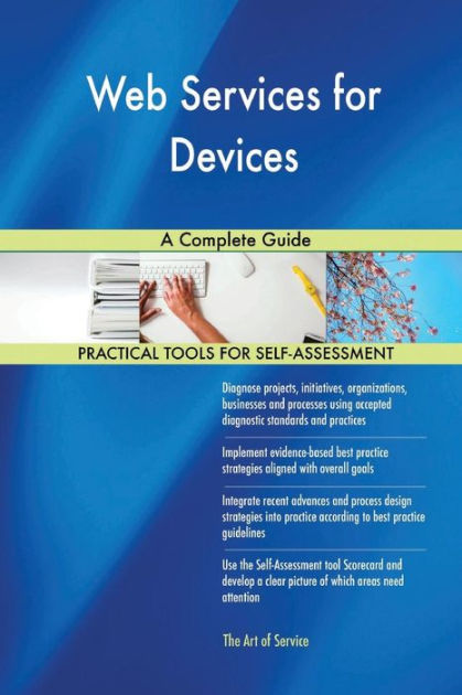 Web Services for Devices: A Complete Guide by Gerard Blokdyk, Paperback ...