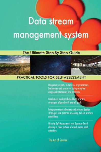 Data stream management system: The Ultimate Step-By-Step Guide by ...