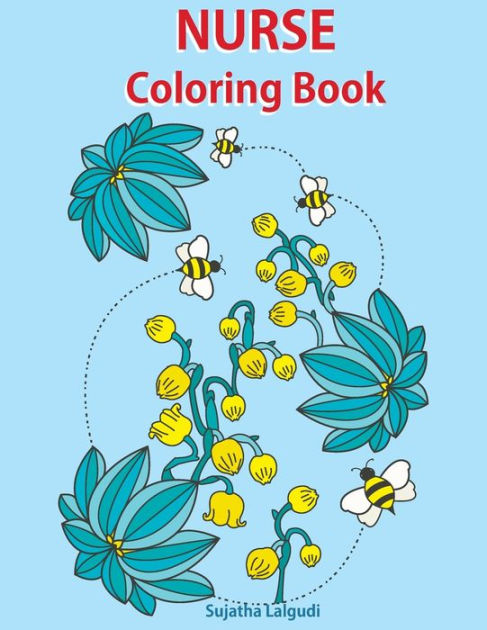 Nurse Coloring Book: Adult Coloring Book for Nurses, Antistress ...