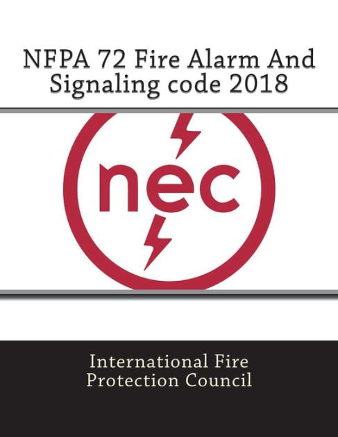 NFPA 72 Fire Alarm And Signaling code 2018 by International Fire ...