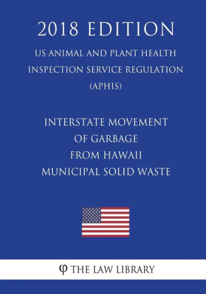 Interstate Movement of Garbage From Hawaii - Municipal Solid Waste (US ...