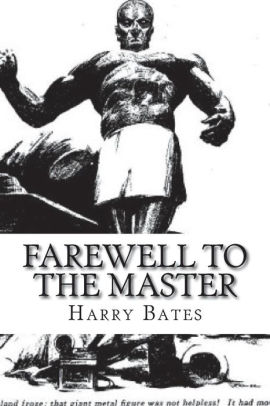 Farewell to the Master by Harry Bates, Paperback | Barnes & Noble®