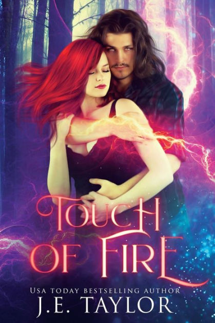 Touch of Fire by J.E. Taylor, Paperback | Barnes & Noble®