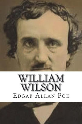 William Wilson by Edgar Allan Poe, Paperback | Barnes & Noble®