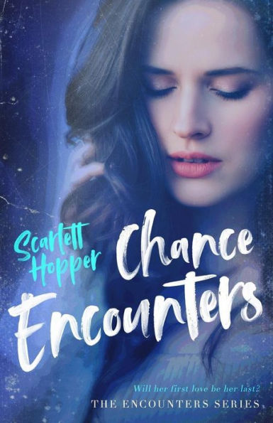 Chance Encounters by Scarlett Hopper, Paperback | Barnes & Noble®