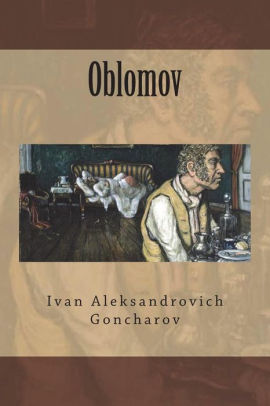 Oblomov by Ivan Aleksandrovich Goncharov, Paperback | Barnes & Noble®
