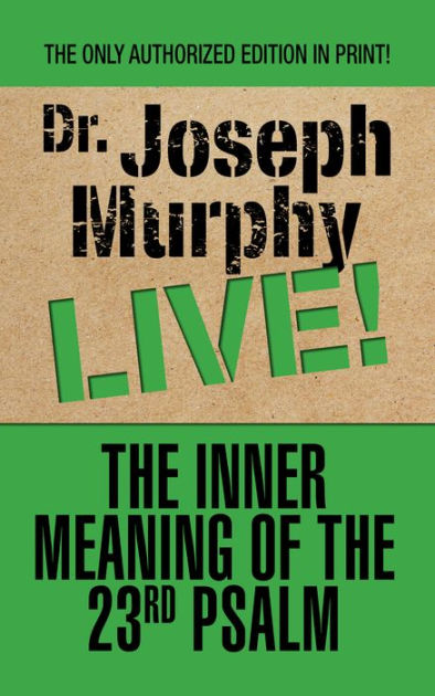 The Inner Meaning of the 23rd Psalm by Joseph Murphy | eBook | Barnes ...