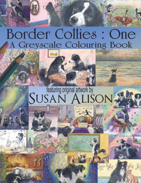 Border Collies: One : A dog lover's greyscale colouring book by Susan ...
