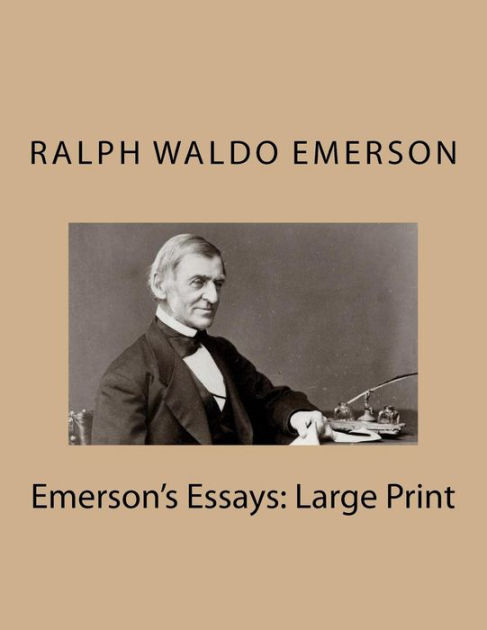 Emerson's Essays: Large Print by Ralph Waldo Emerson, Paperback ...