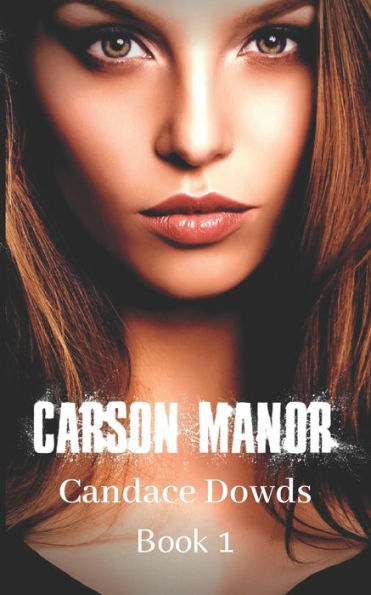 Carson Manor by Candace Dowds, Paperback | Barnes & Noble®