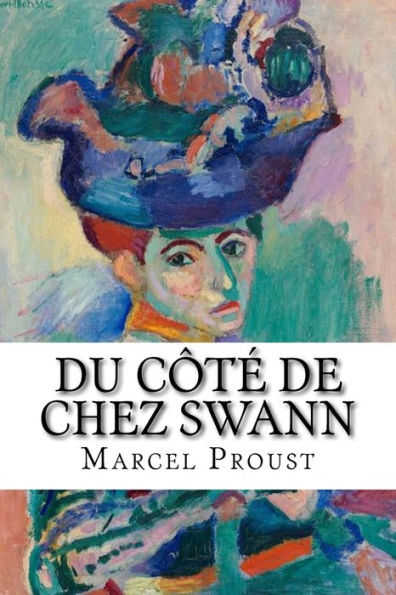 Du cï¿½tï¿½ de chez Swann: ï¿½ la recherche du temps perdu, Tome I by Marcel Proust, Paperback ...