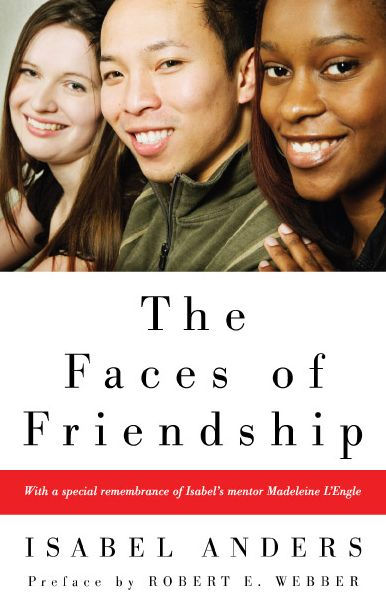 The Faces of Friendship by Isabel Anders, Paperback | Barnes & Noble®