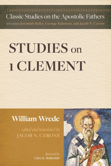 Studies on First Clement by William Wrede, Paperback | Barnes & Noble®