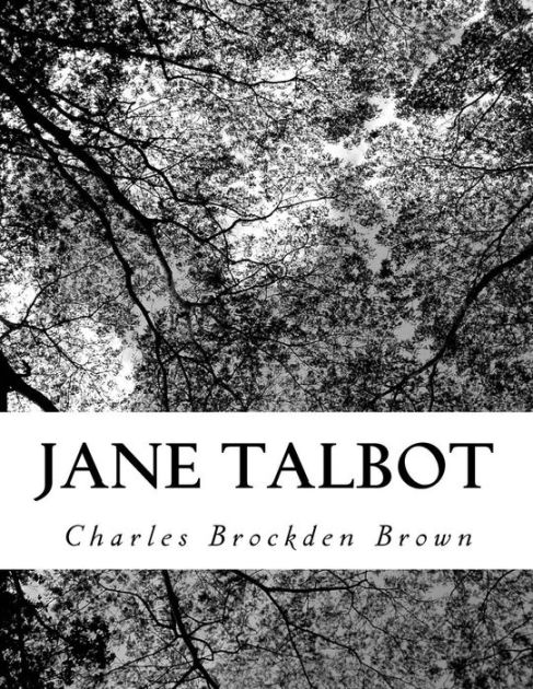Jane Talbot by Charles Brockden Brown, Paperback | Barnes & Noble®