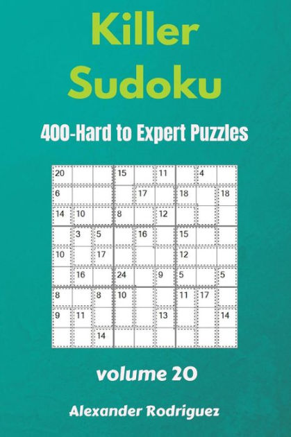 Killer Sudoku Puzzles - 400 Hard to Expert 9x9 vol.20 by Alexander ...