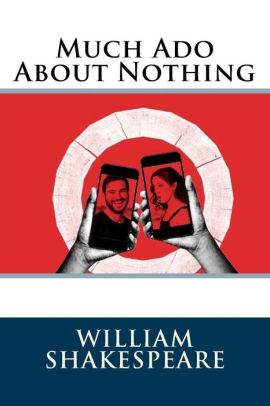 Much Ado About Nothing by William Shakespeare, Paperback | Barnes & Noble®