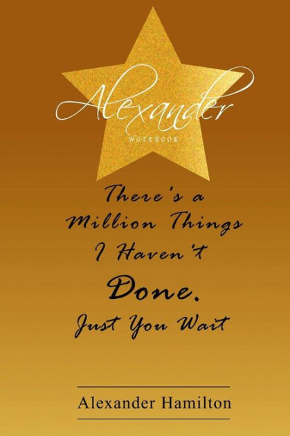 Alexander Hamilton Notebook: 120 Blank Line Notebook Alexander Hamilton ...