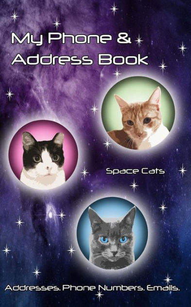 Space Cats Address Book: Phone Numbers and Email by Lois' Address Books ...