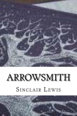 Arrowsmith by Sinclair Lewis, Paperback | Barnes & Noble®